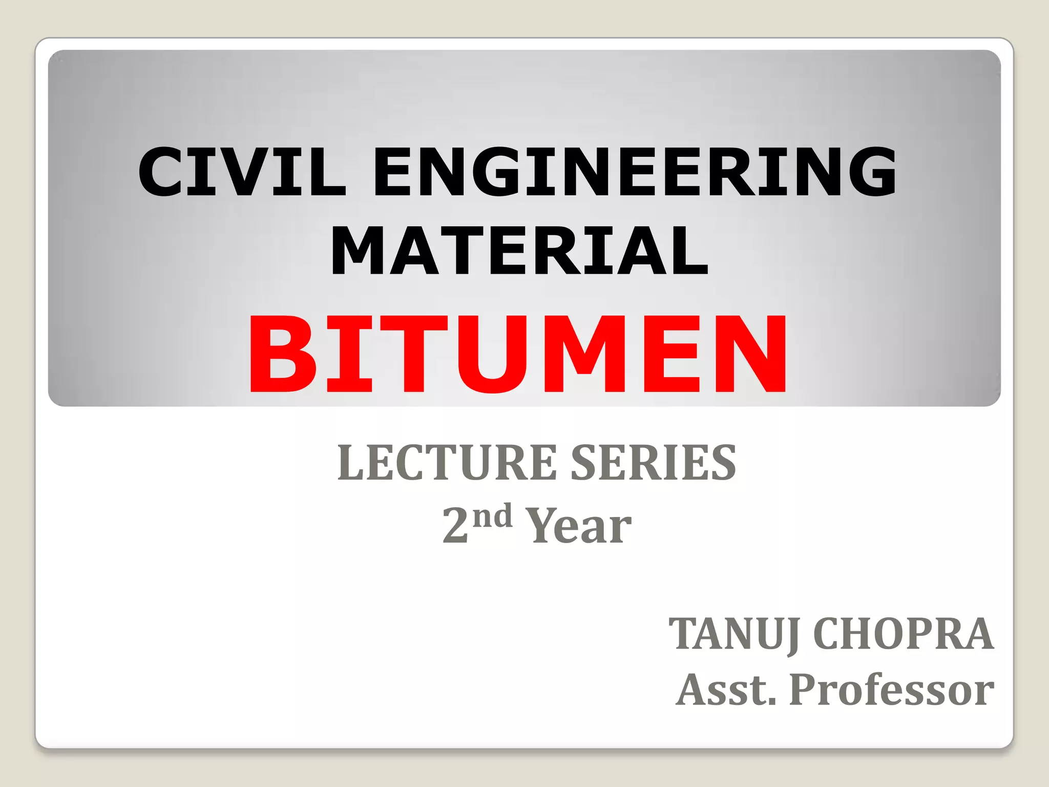Civil engineering material bitumen | PPTX | Civil Engineering Industry | Industries