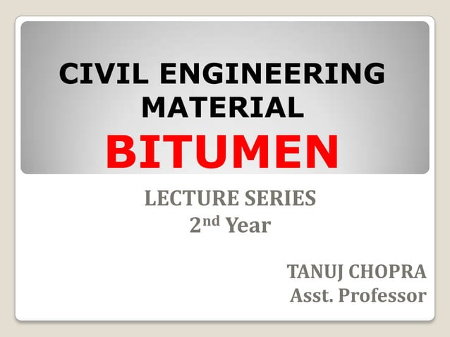 Civil engineering material bitumen | PPT