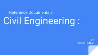 Civil engineer reference documents | PPTX