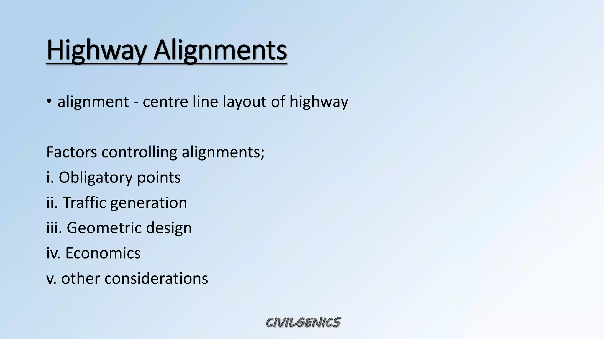 highway alignments and cross-sectional elements of a road | PPTX