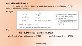 Geometric design factors - Sight distance - Superelevation ...
