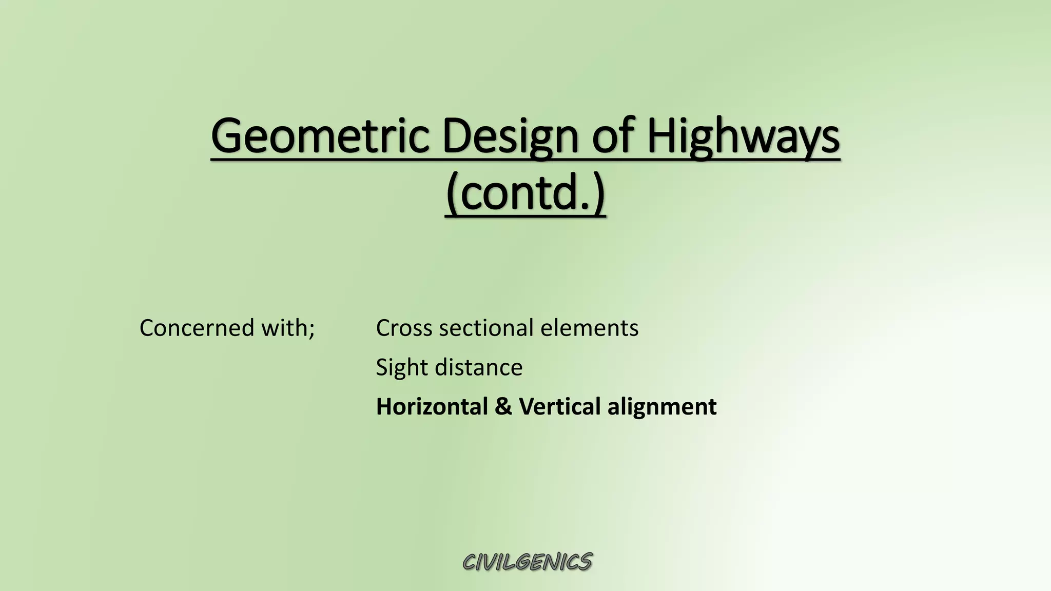 Horizontal and vertical alignment of highway | PPTX