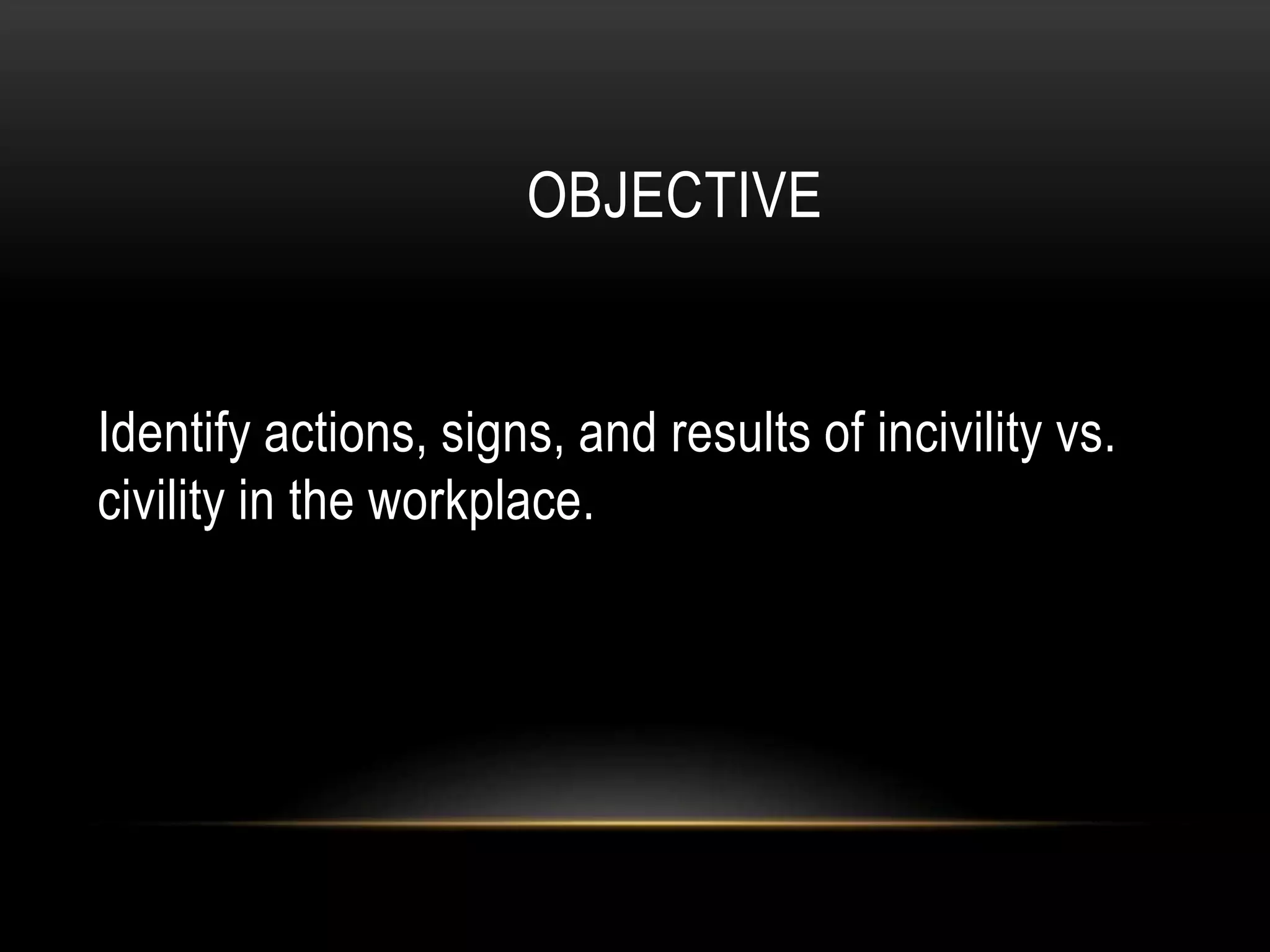 Civility in the workplace (update) | PPTX