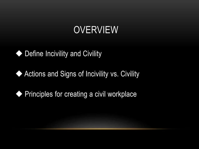 Civility in the workplace (update) | PPTX