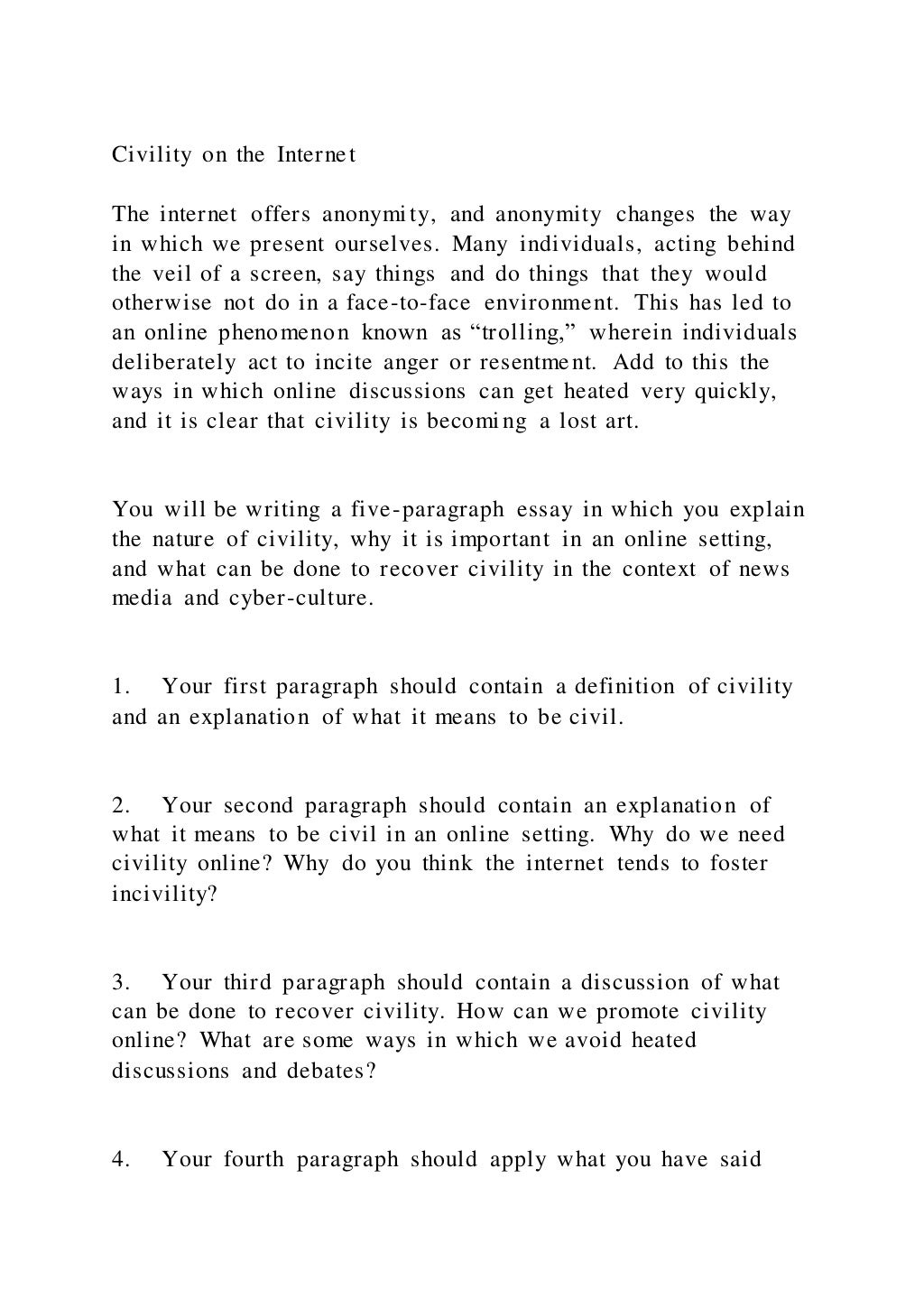 Civility on the InternetThe internet offers anonymity, and anony | DOCX
