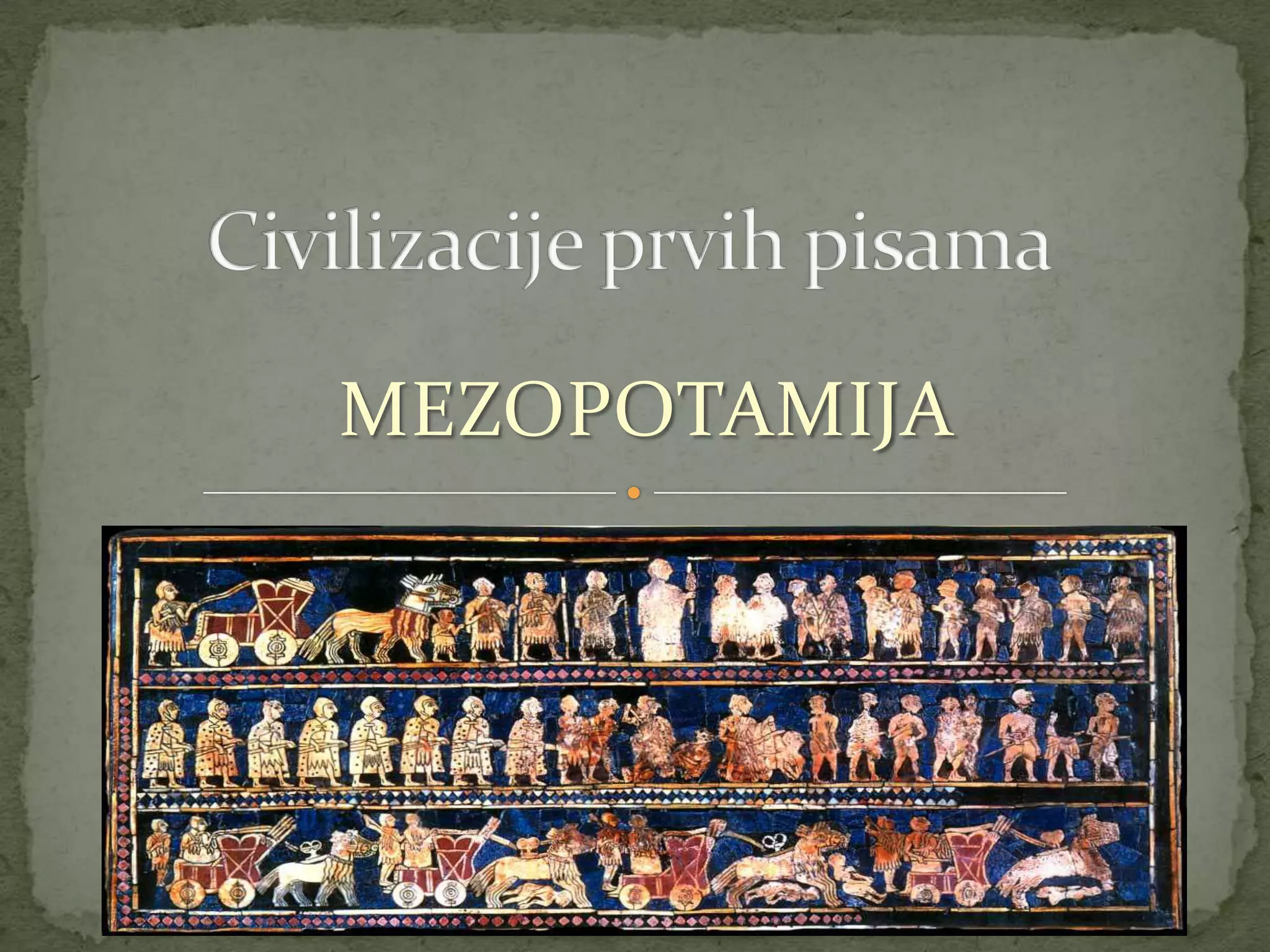 Civilizacije prvih pisama Sumer | PPTX