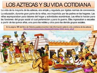 Resumen de la civilización azteca y su forma de vida | PPTX
