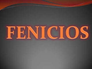 CIVILIZACIÓN FENICIA | PPTX