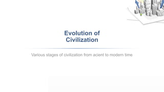Civilization | PPTX