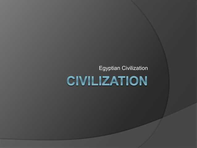 Egyptian Civilization | PPT