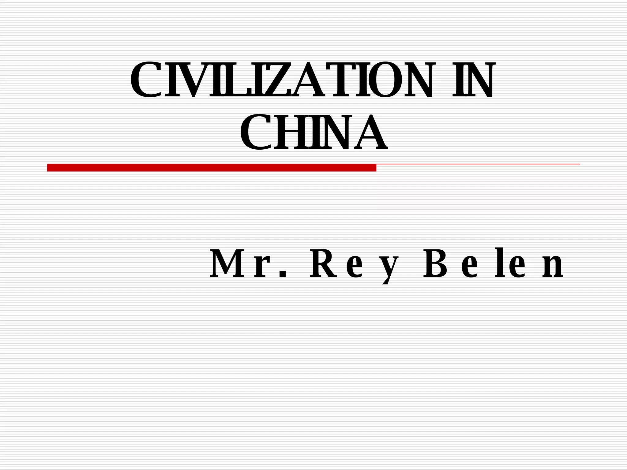 Civilization In China | PPT