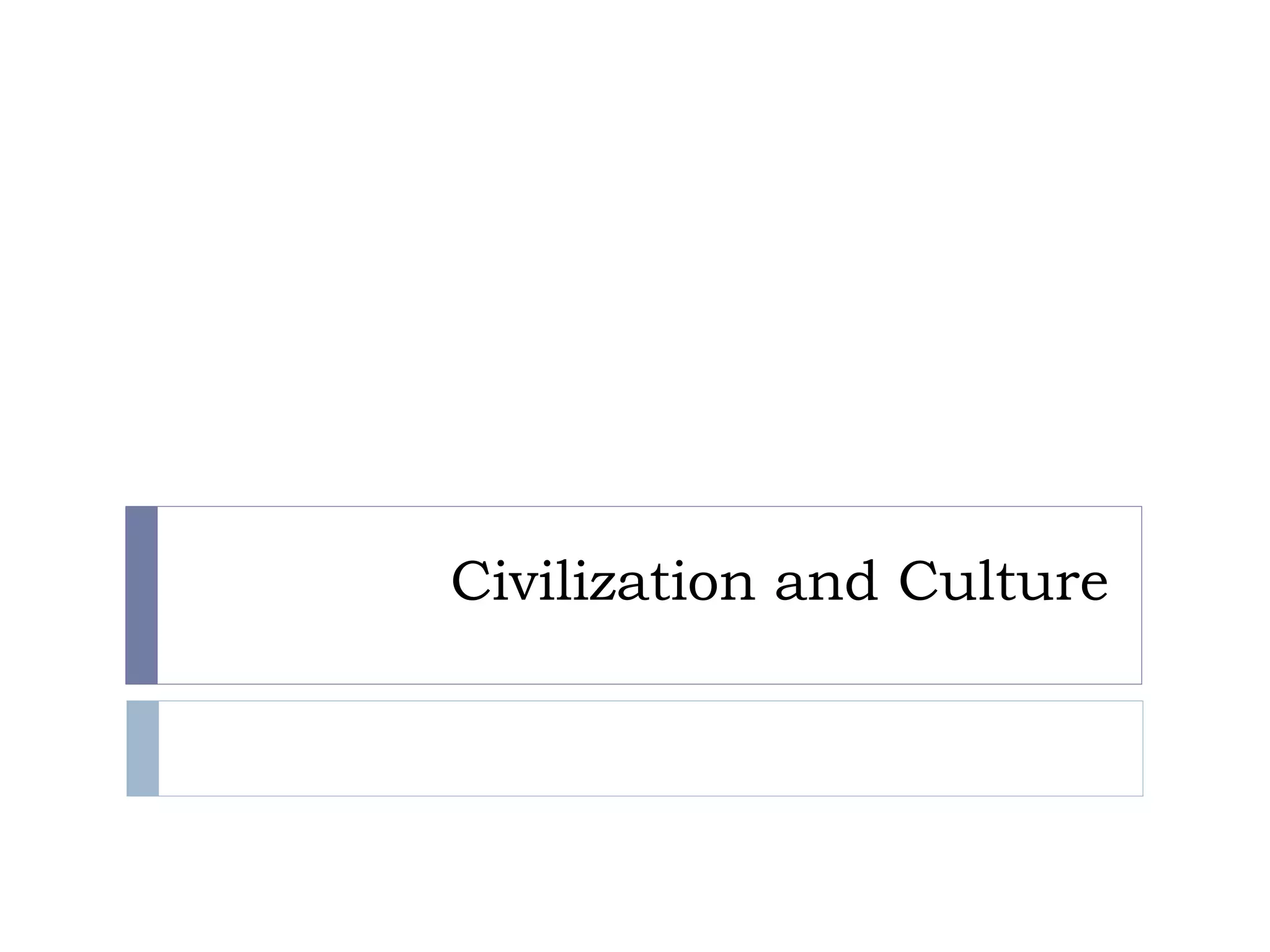 Civilization and culture | PPT