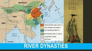 Ancient Chinese Civilizations: The River Dynasties | PPTX