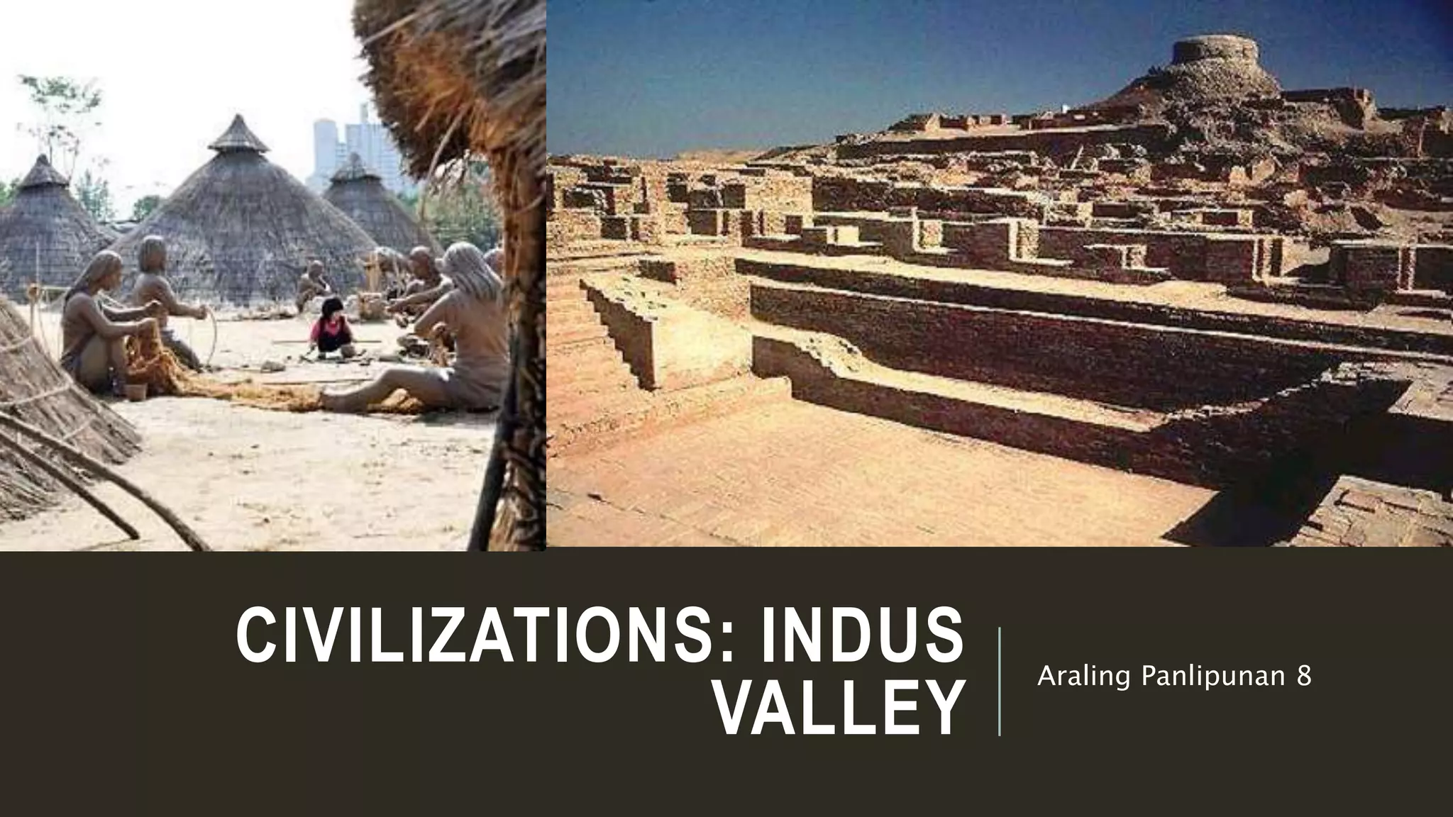 Early Civilizations: Indus Valley | PPT