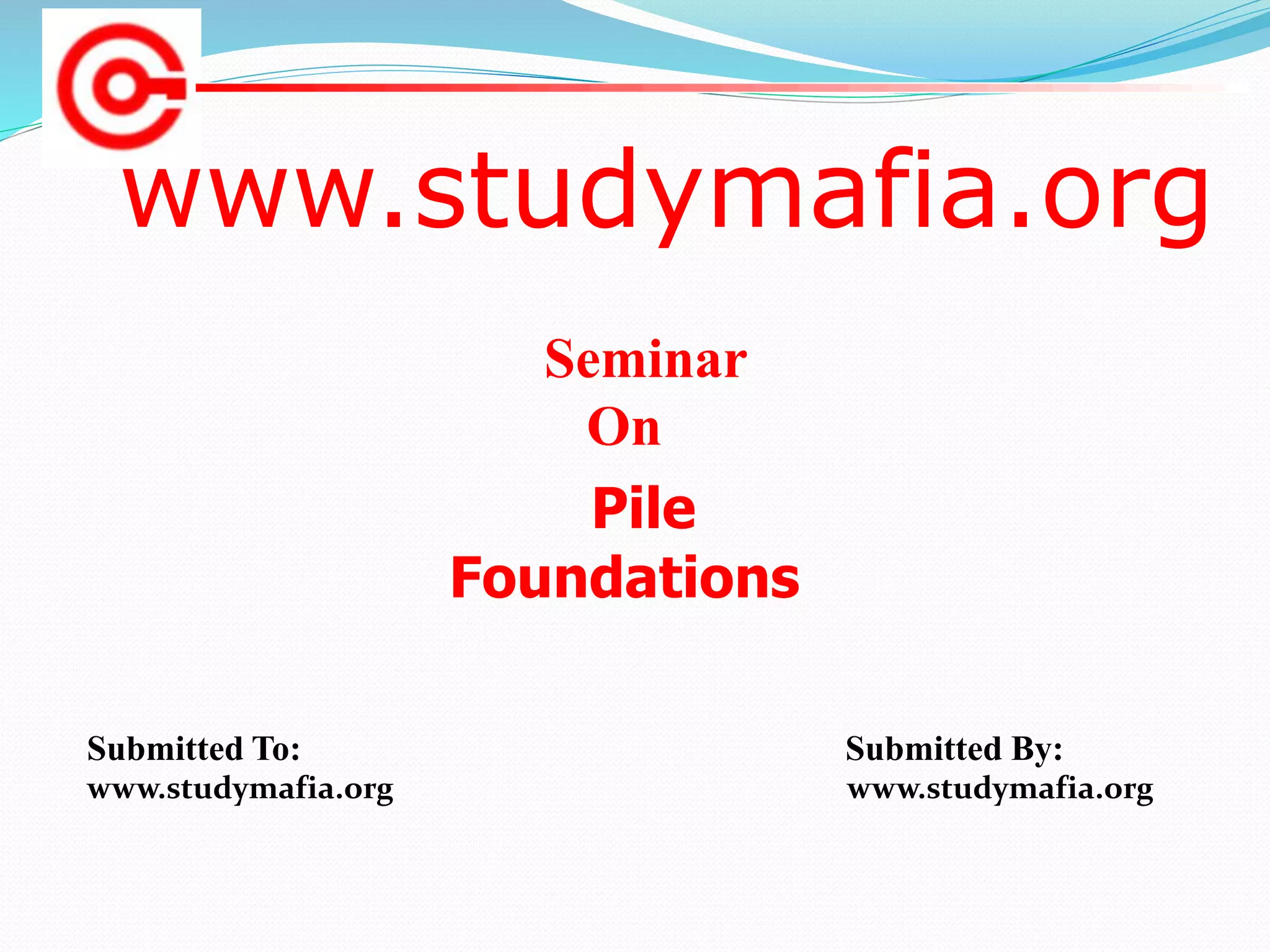 Civil Pile Foundation ppt.pptx