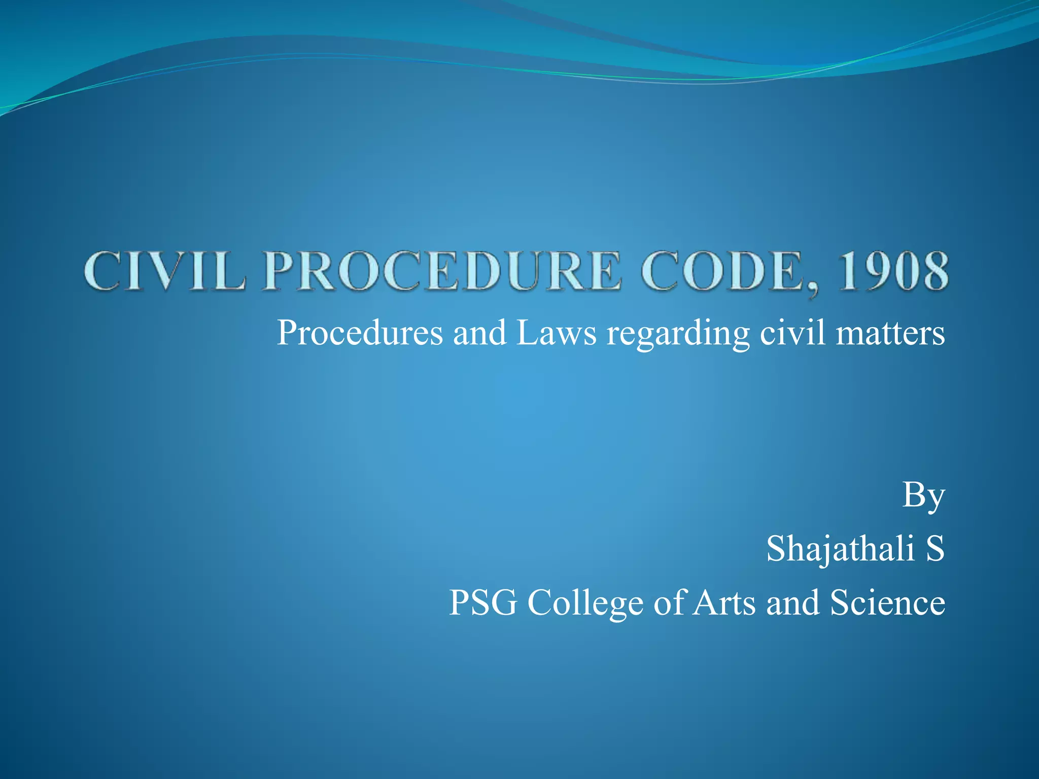 Civil Procedure Code 1908 | PPTX