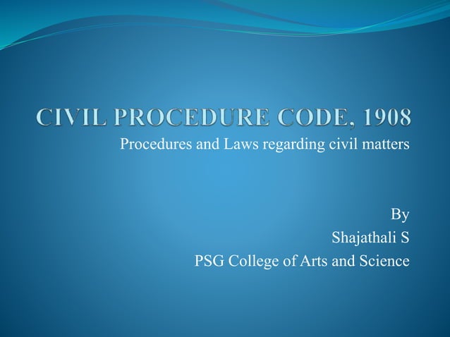 Civil Procedure Code 1908 | PPTX