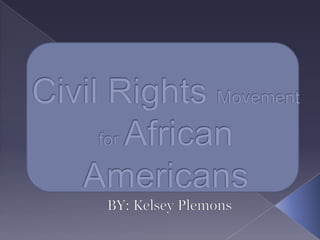 Civil rights movement for african americans | PPTX | Debated Sensitive ...