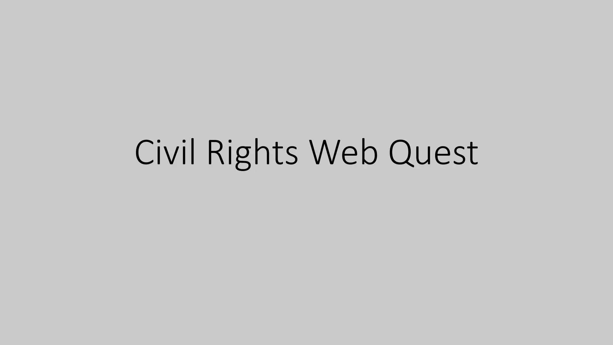 Civil rights web quest | PPTX