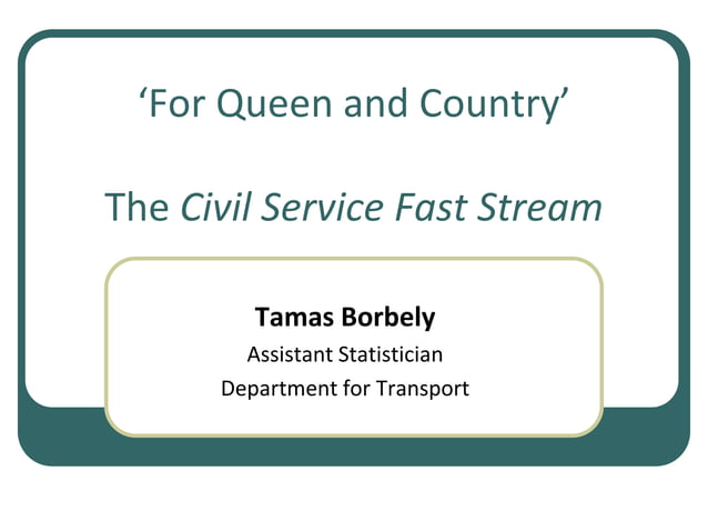 Civil Service Fast Stream | PPTX | Business and Finance