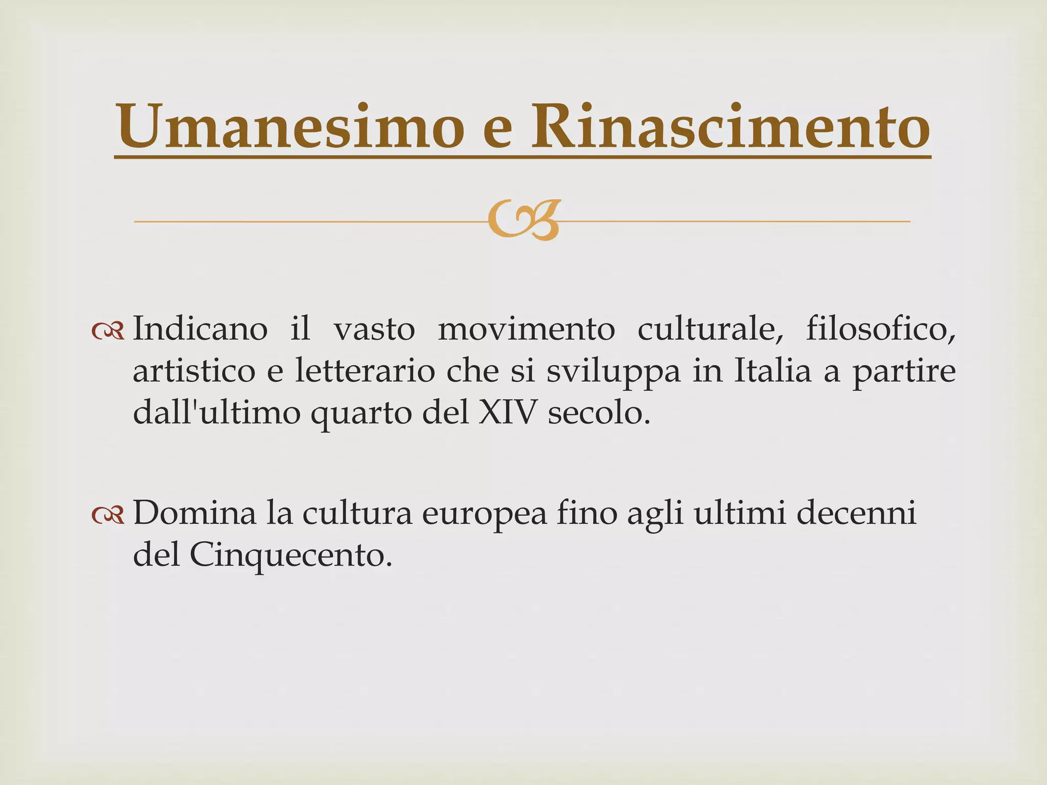 Civiltà Umanistico Rinascimentale | PPTX