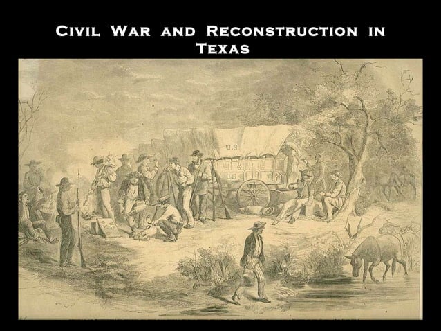 Civil War and Reconstruction in Texas. | PPT | Death, Injury, or ...