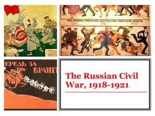 The Russian Civil War | PPT | Free Download