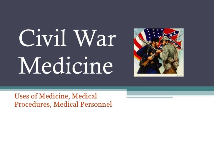 Civil war medicine