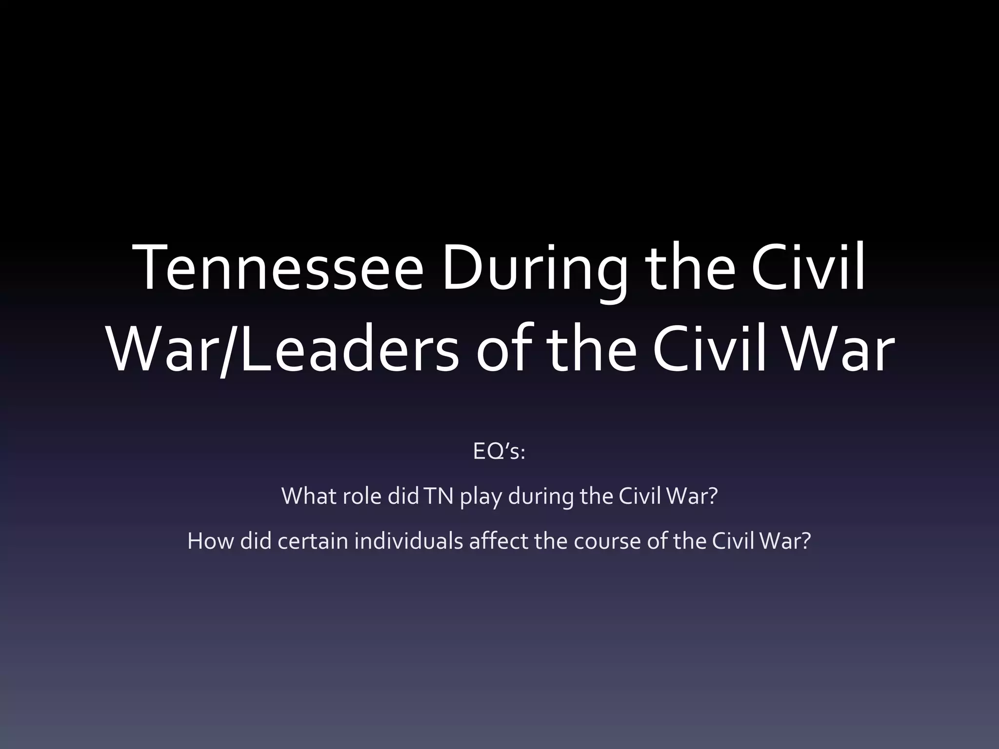 Civil war Leaders presentation | PPT