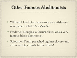 Civil war unit lesson 2 - abolitionist movement - power point | PPT