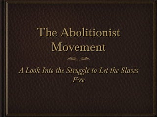 Civil war unit lesson 2 - abolitionist movement - power point (1) | PPT