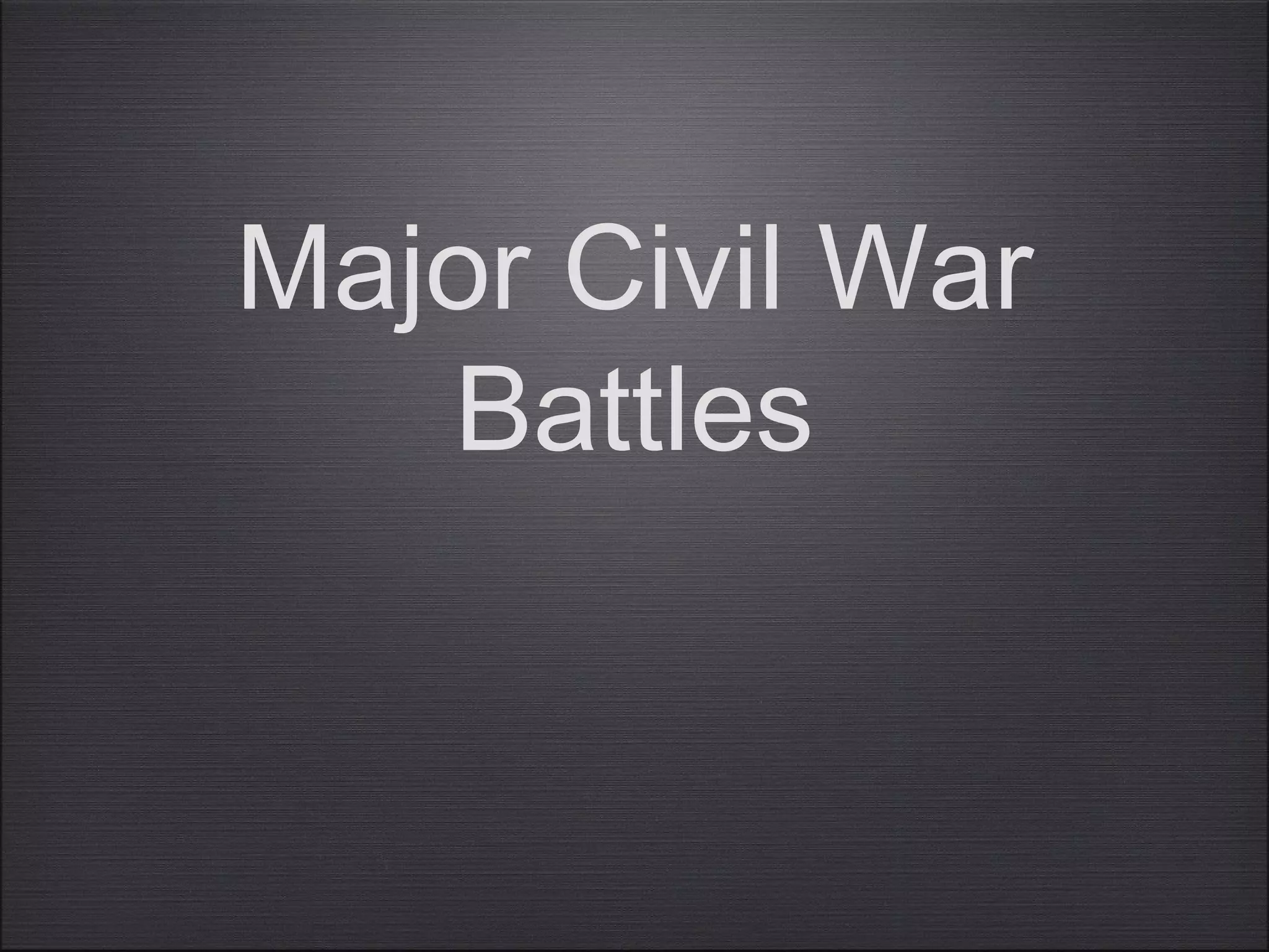 Civil war unit lesson 6 - civil war battles - power point | PPT