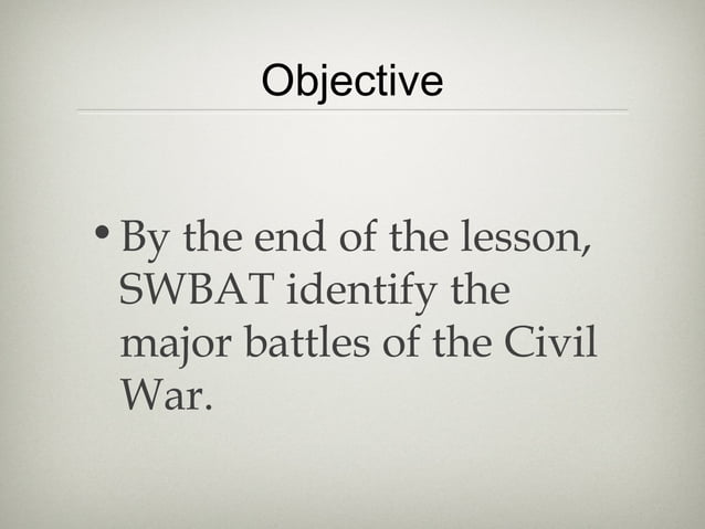 Civil war unit lesson 6 - civil war battles - power point | PPT