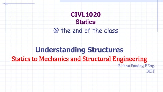 CIVL1020- Statics to mechanics and structural analysis.pptx