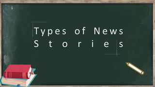 Campus Journalism Types of News Storypptx | PPTX