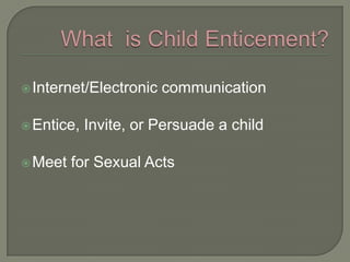 Online Child Enticement | PPT