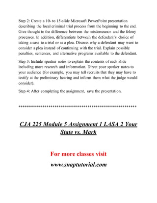 Cja 225 Enthusiastic Study / snaptutorial.com