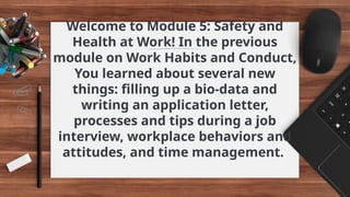 life skills MODULE 5 safety and health at work | PPTX