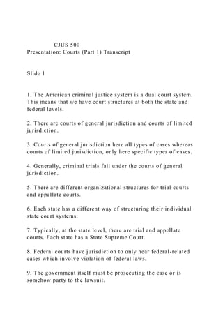CJUS 500Presentation Courts (Part 1) TranscriptSlide 1.docx