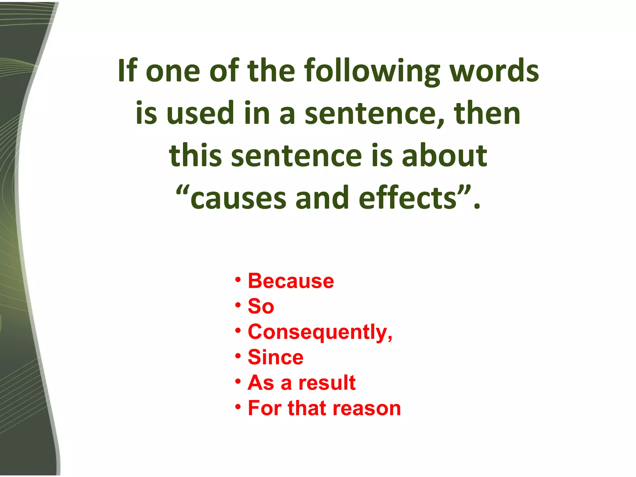 Cause and effect relationships (in English grammar) | PPT