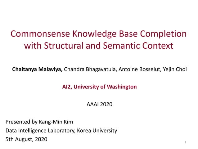 Commonsense Knowledge Base Completion with Structural and Semantic Context slide | PPT