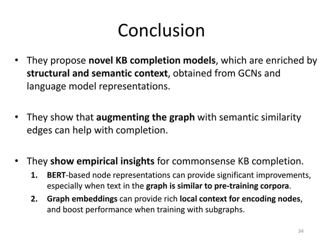 Commonsense Knowledge Base Completion With Structural And Semantic Context Slide Ppt