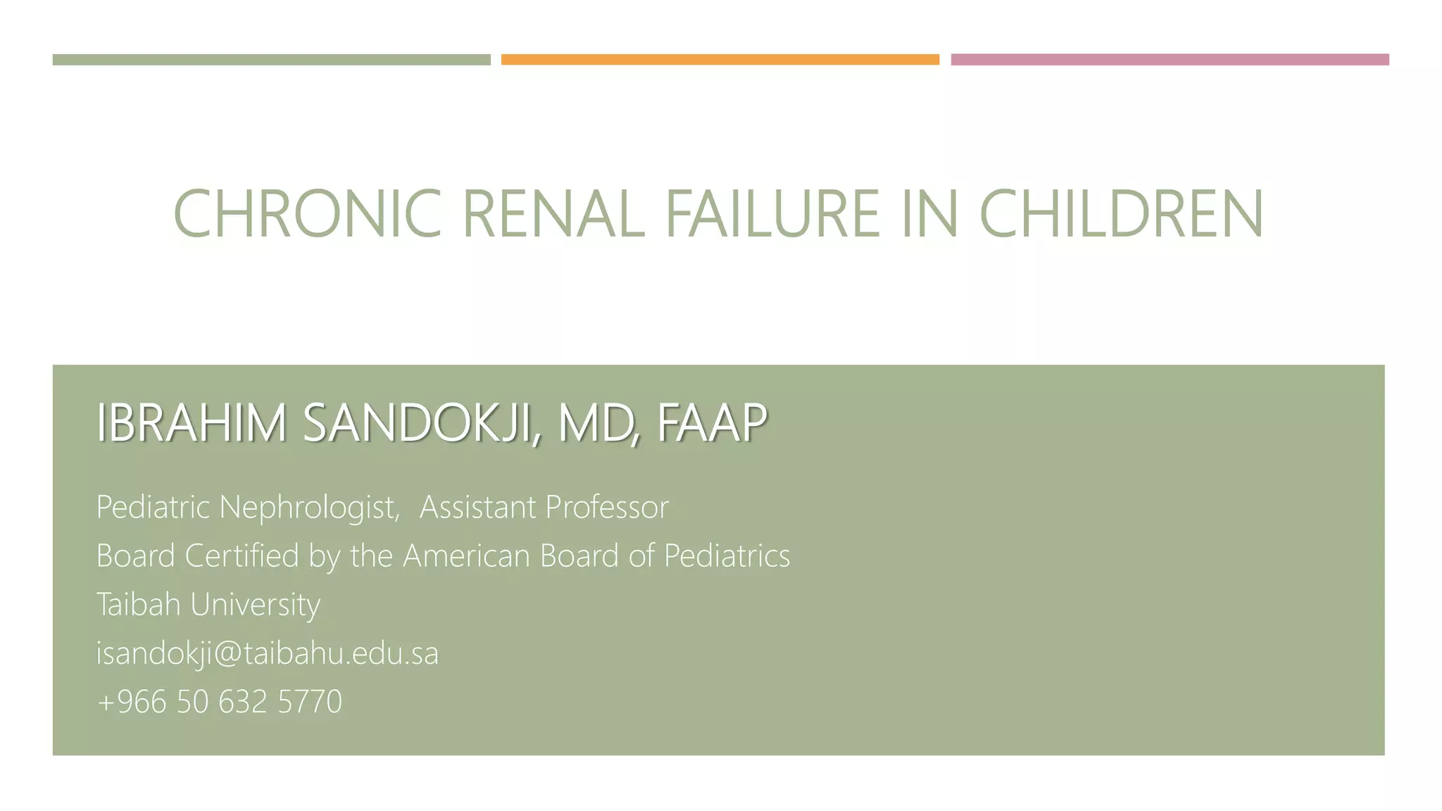 Pediatric Chronic Kidney Diseases.pptx