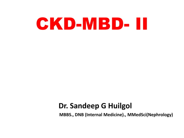 Chronic Kidney Disease - MBD Part 2 | PPT