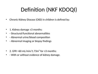 CKD_in_Pediatrics_Elaborated by Dr Vinod | PPTX