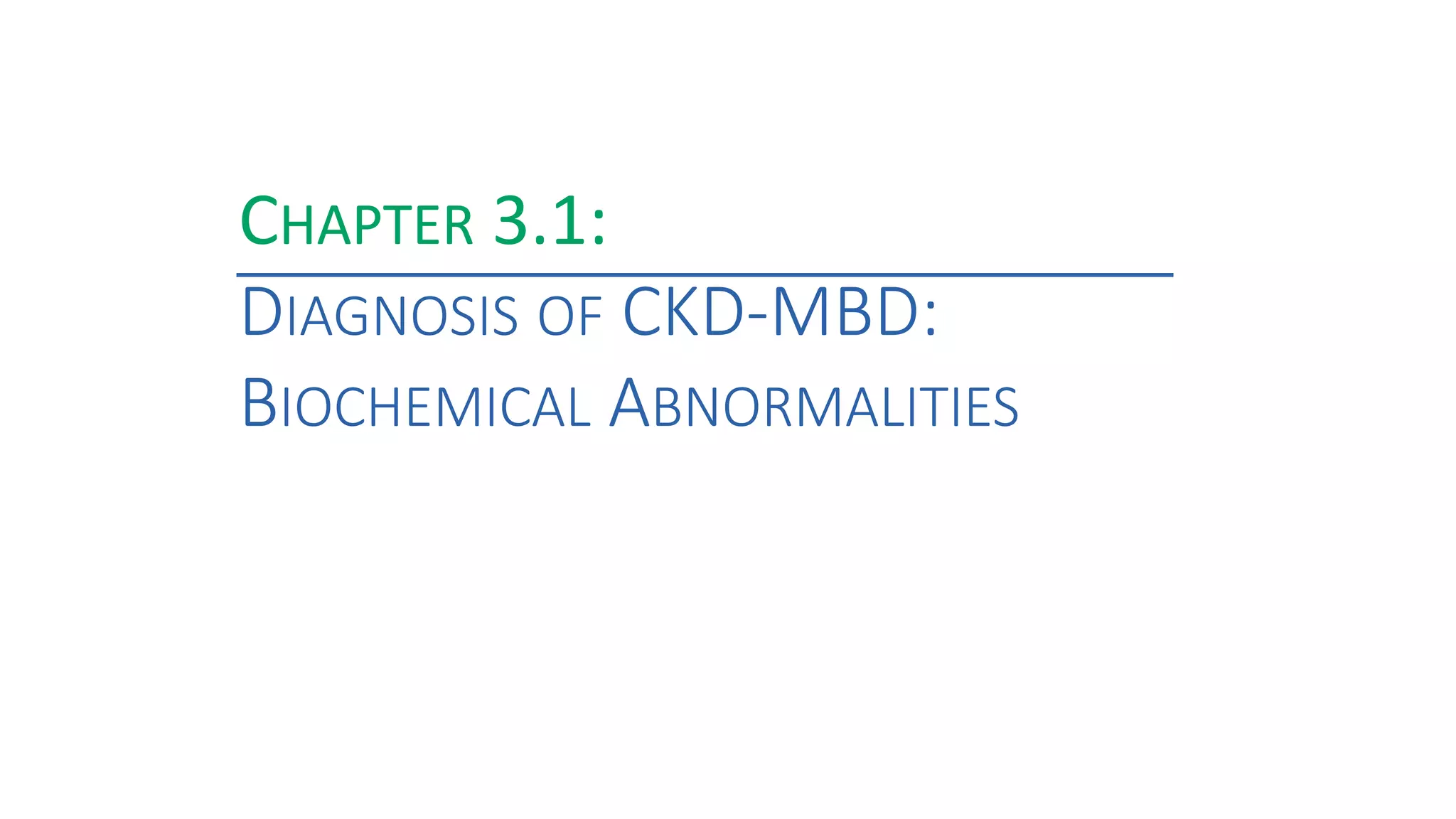 Diagnosis, Evaluation, Prevention and Treatment of CKD-MBD | PPTX