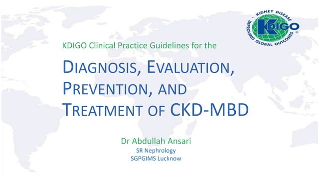 Diagnosis, Evaluation, Prevention and Treatment of CKD-MBD | PPTX