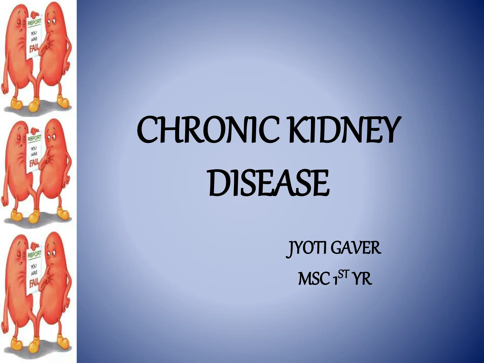 Chronic kidney disease ppt presentation for class | PPT