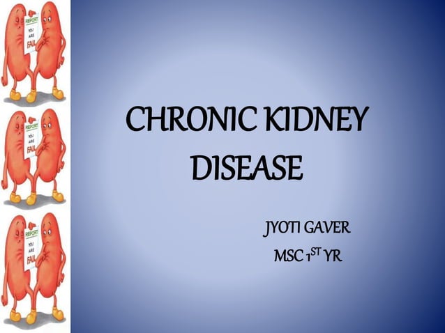 Chronic kidney disease ppt presentation for class | PPT