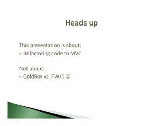 Refactoring your legacy app to a MVC framework | PDF